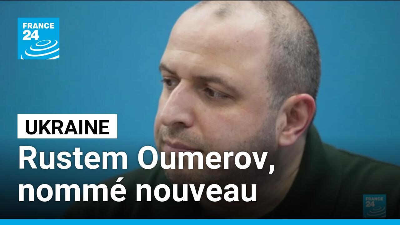 Rustem Oumerov, nommé nouveau ministre de la Défense de l'Ukraine par Zelensky - France 24
